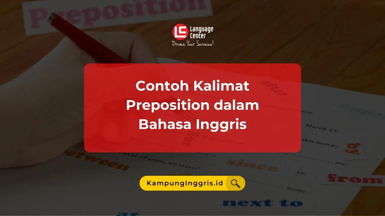 Contoh Kalimat Preposition dalam Bahasa Inggris