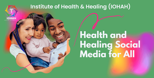 Welcome to IOHAH (Institute of Health and Healing)