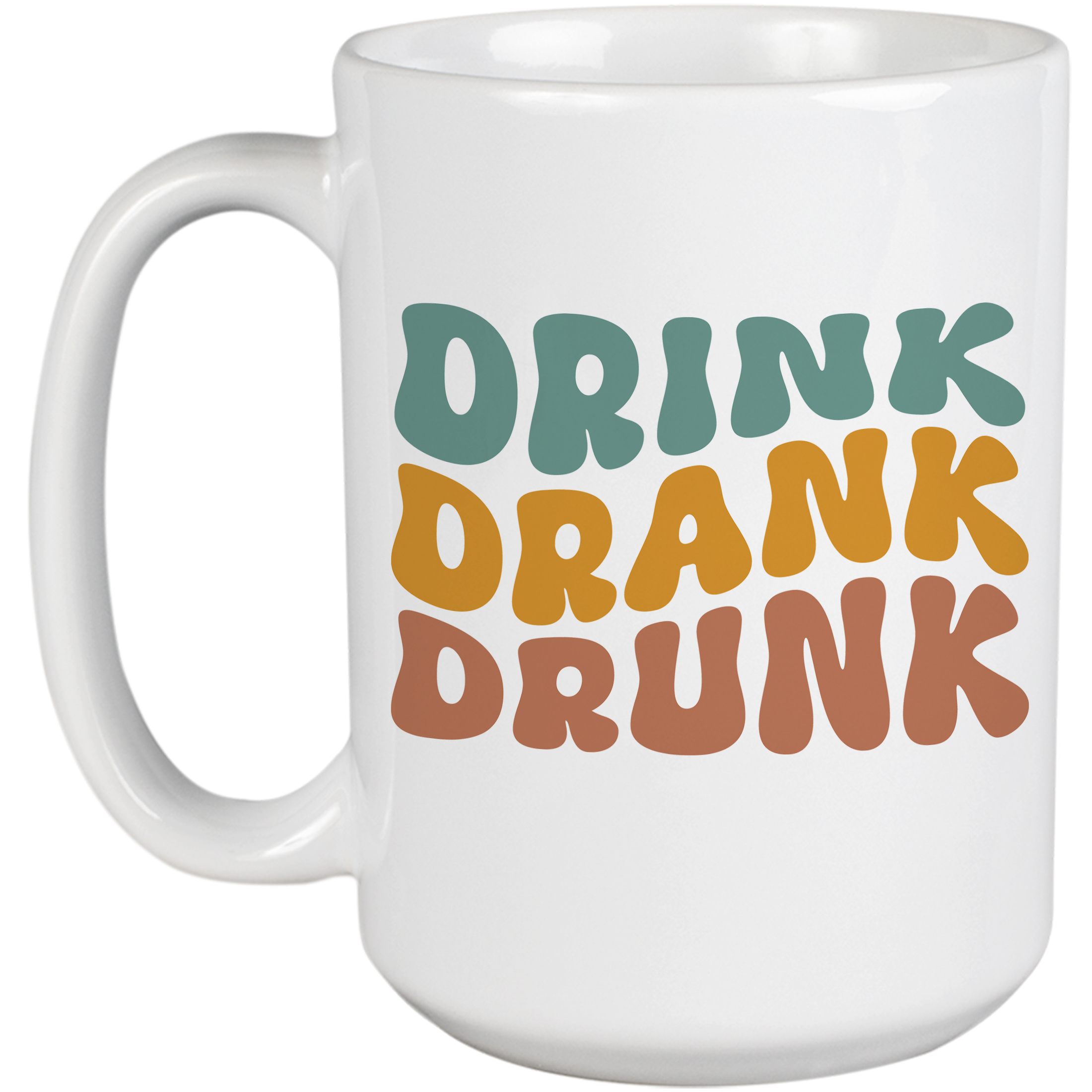 Novelty Mug, Drink, Drank, Drunk, Drinking Quote, Retro Wavy Text | eBay