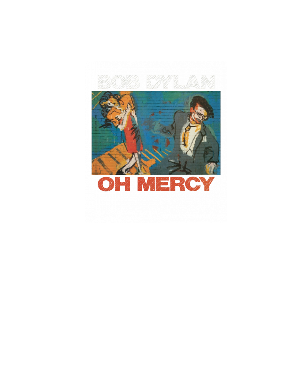 Bob Dylan Oh Mercy