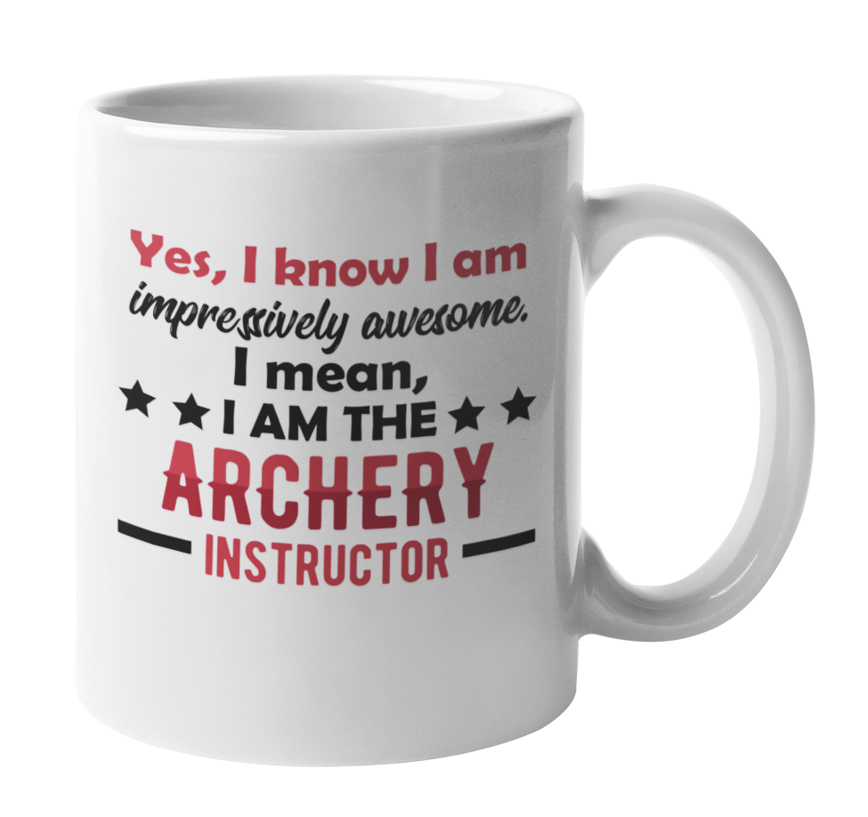 Impressively Awesome Archery Instructor, Archer Coach Coffee & Tea Mug ...